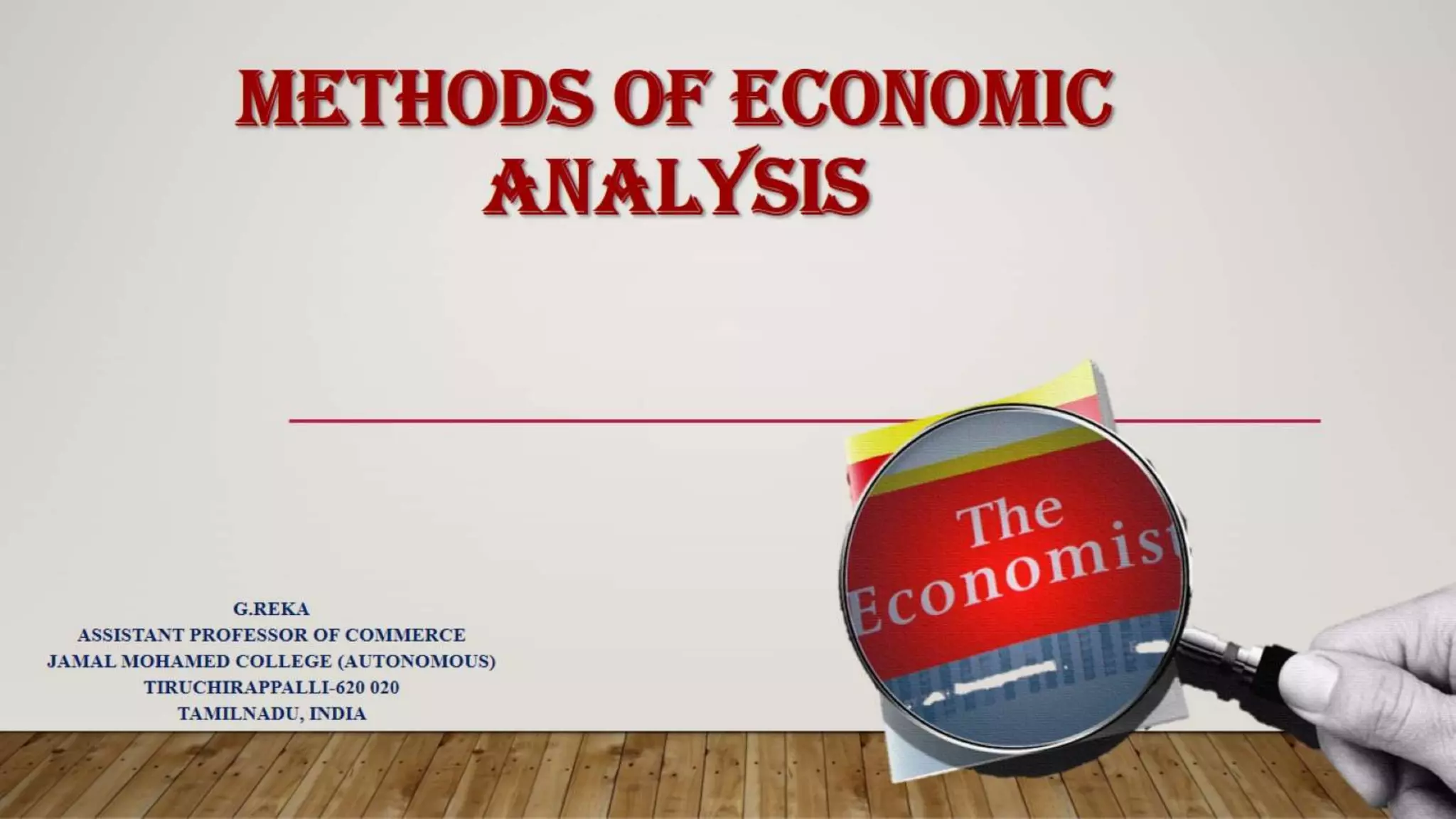 METHODS OF ECONOMIC ANALYSIS | PPTX