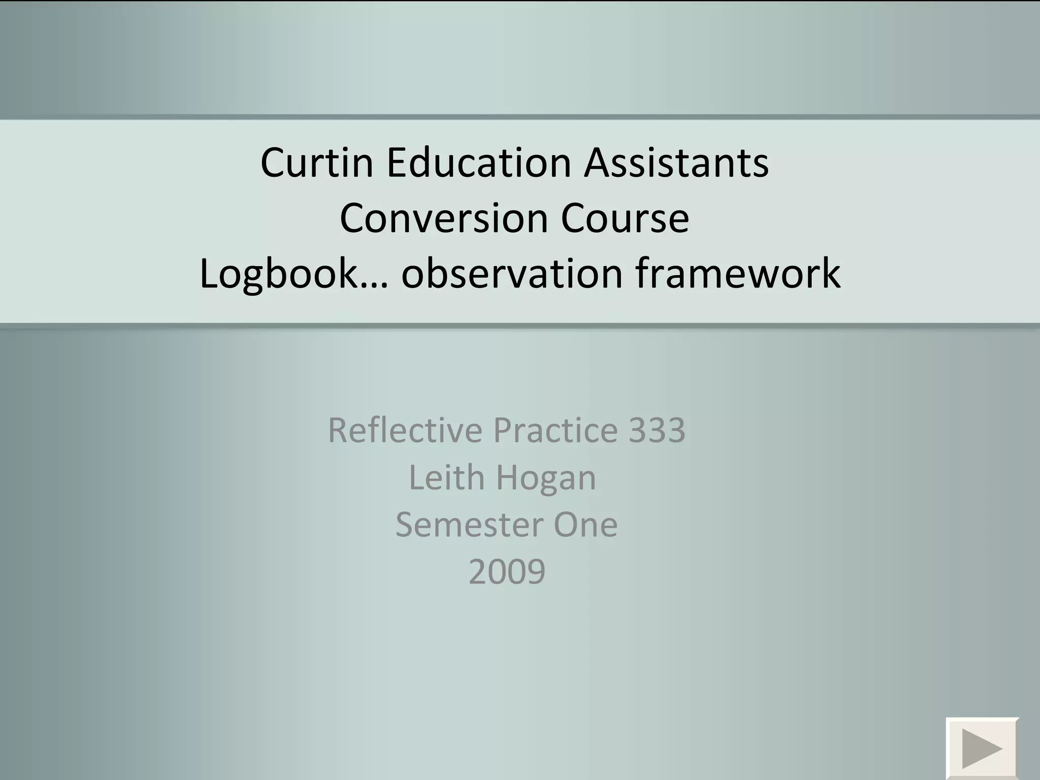 Curtin Education Assistants Conversion Course Logbook… observation ...