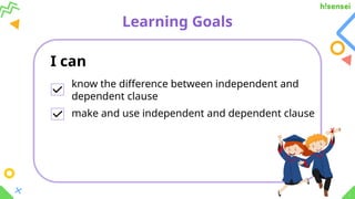 ea2k-identify independent and dependent clause.pptx