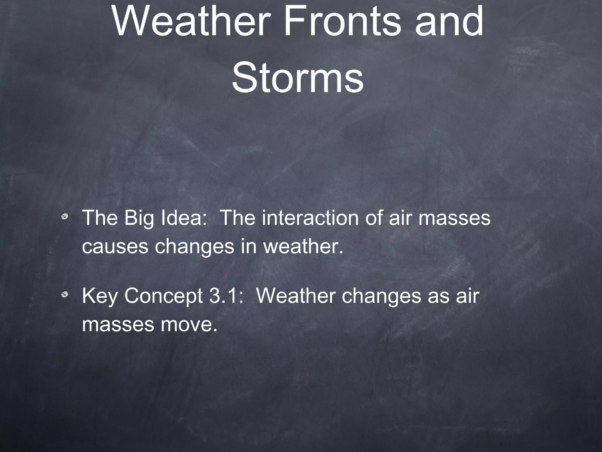 Ea 3.1 weather fronts and storms | PPT | Weather | Science