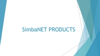SimbaNET PRODUCTS-Novemebr 2014 | PPTX