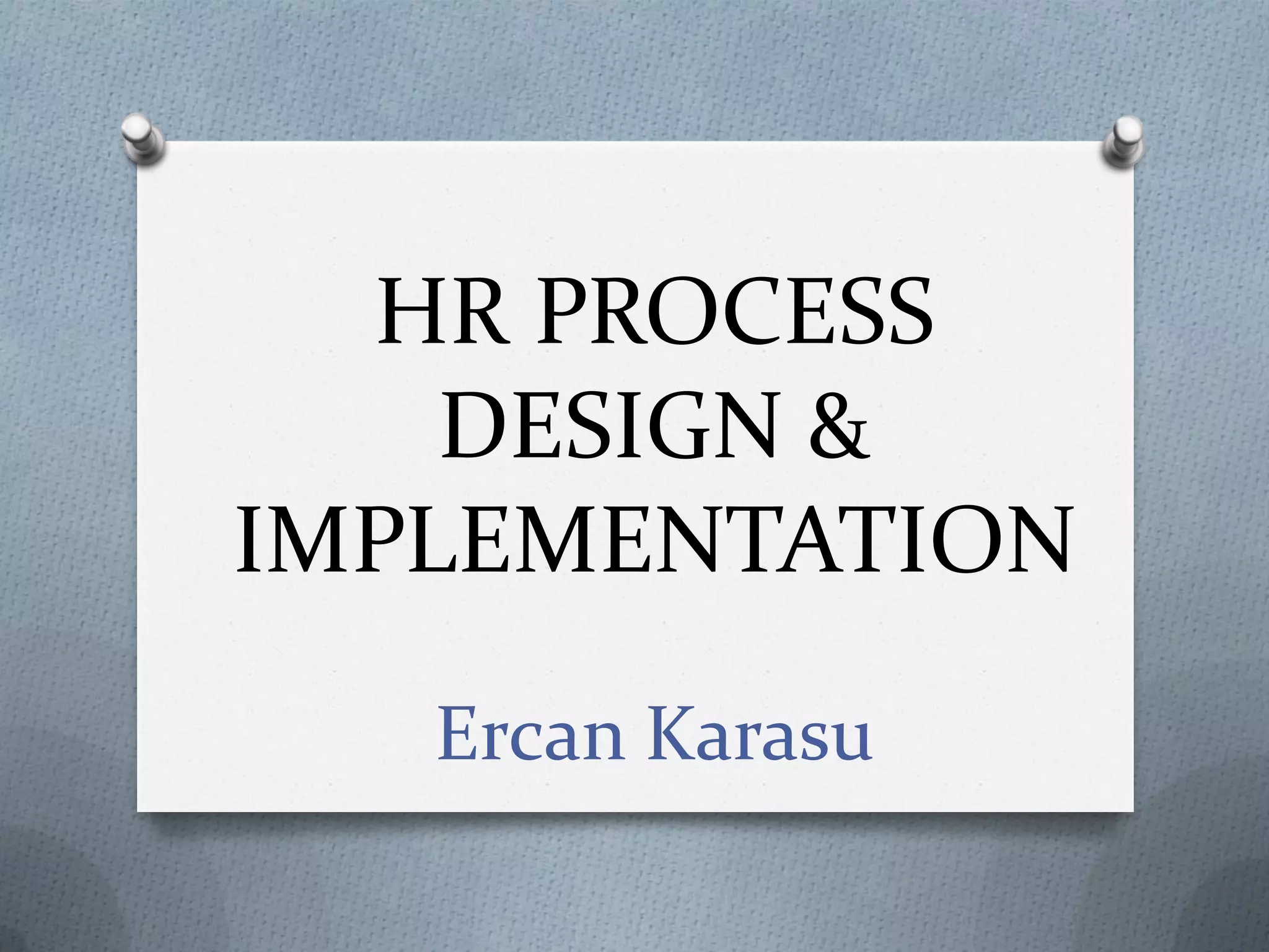 HR Process Design & Implemetation | PDF