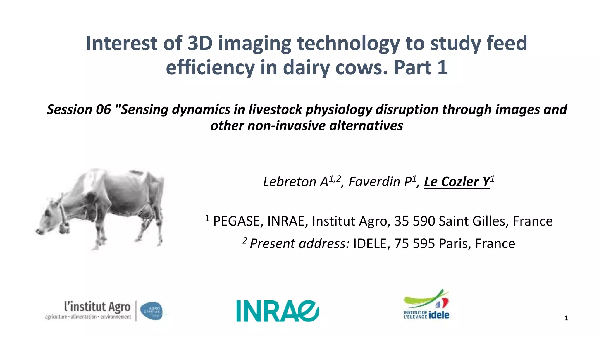 Interest of 3D imaging technology to study feed efficiency in dairy ...