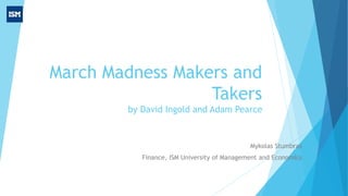 March Madness Makers and Takers | PPT