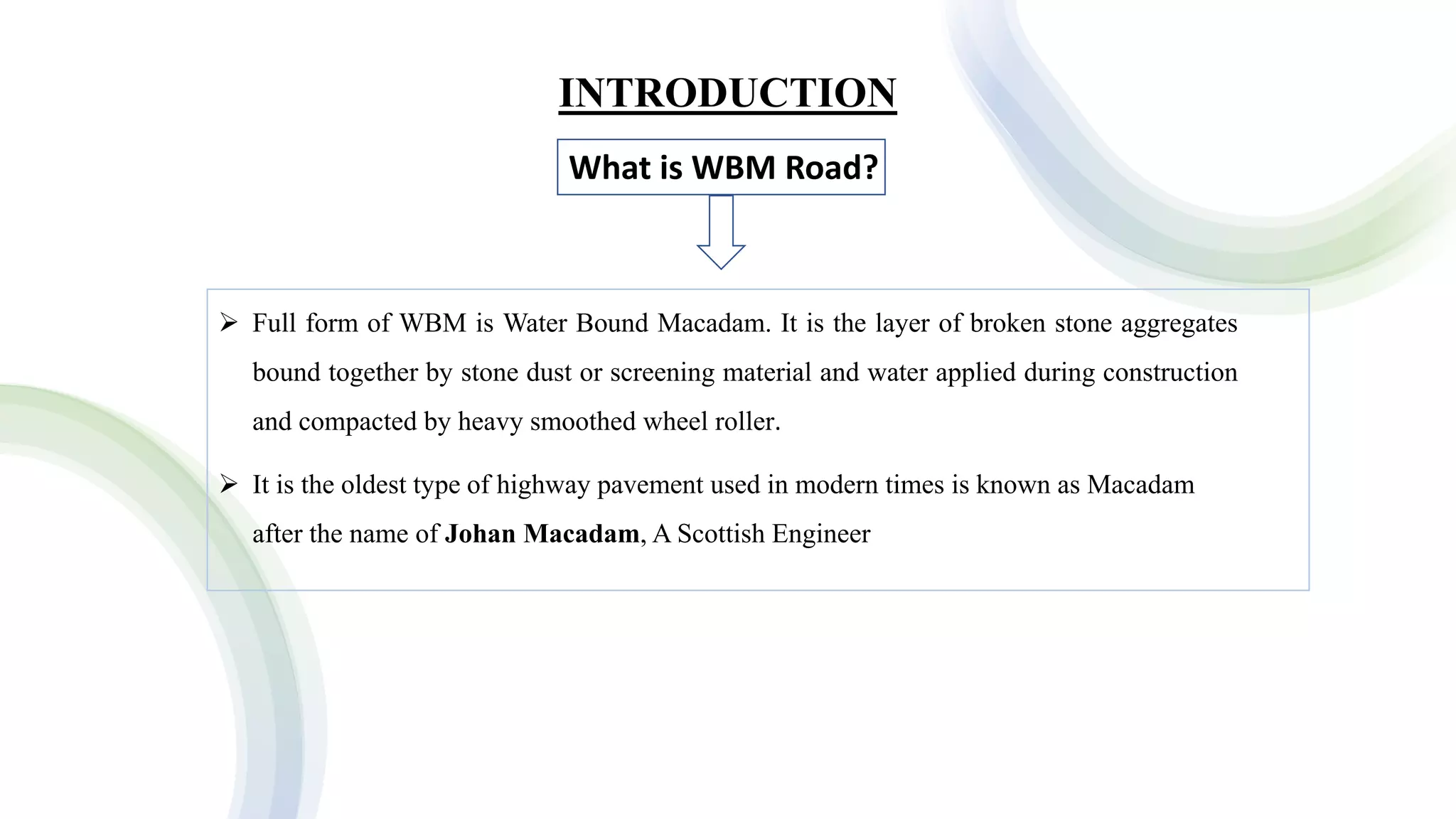 ESTIMATE THE CONSTRUCTION PROCEDURE OF WATER-BOUND MACADAM ROAD | PPTX