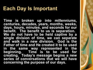 Each Day Is Important | PPT