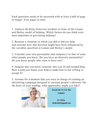 Each questions needs to be answered with at least a half of page or ...