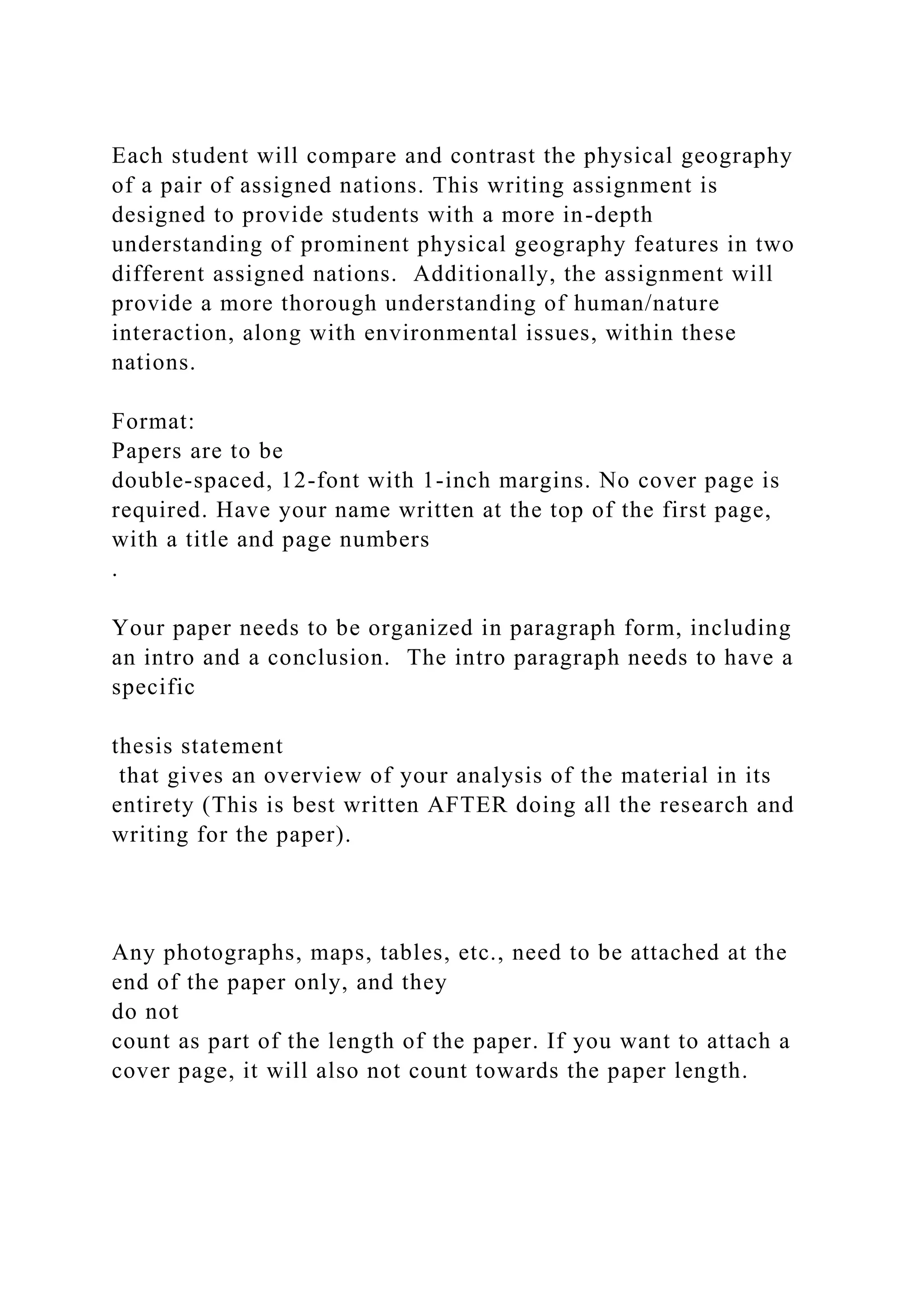 Each student will compare and contrast the physical geography of a p.docx