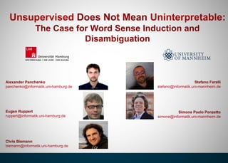 Unsupervised Does Not Mean Uninterpretable: The Case for Word Sense ...