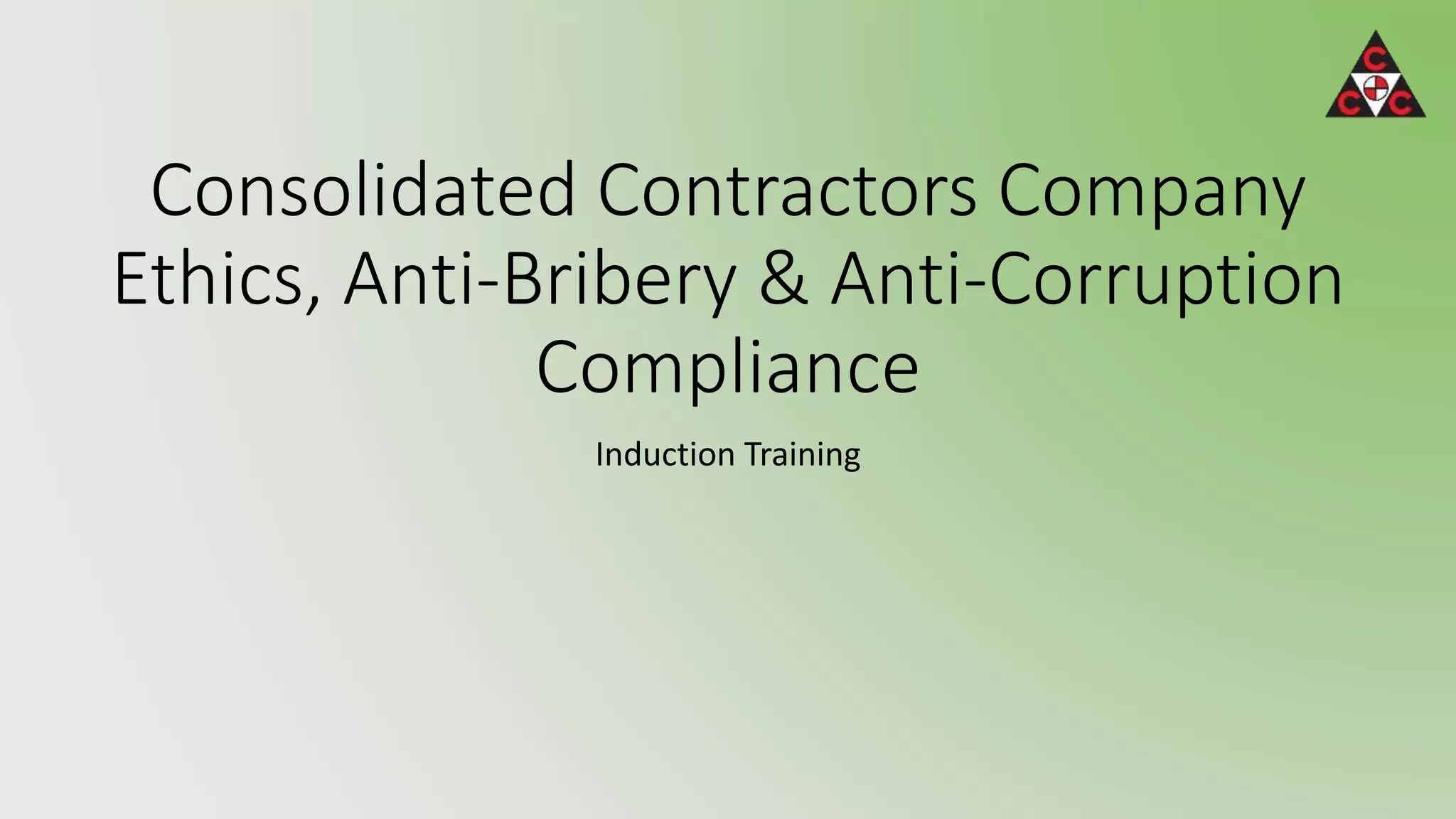 Consolidated Contractors Company - Anti-Bribery & Anti-Corruption | PPT