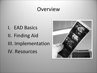 A Brief Introduction to Encoded Archival Description | PPT