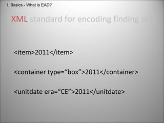 A Brief Introduction to Encoded Archival Description | PPT