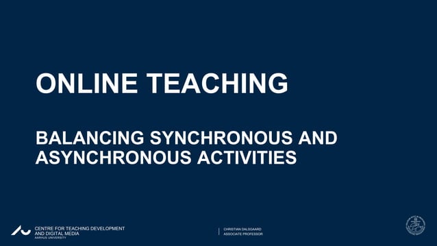 Online teaching: balancing synchronous and asynchronous activities by ...