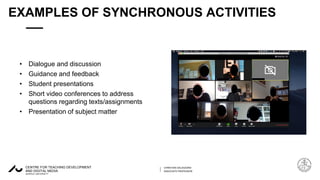 Online teaching: balancing synchronous and asynchronous activities by ...
