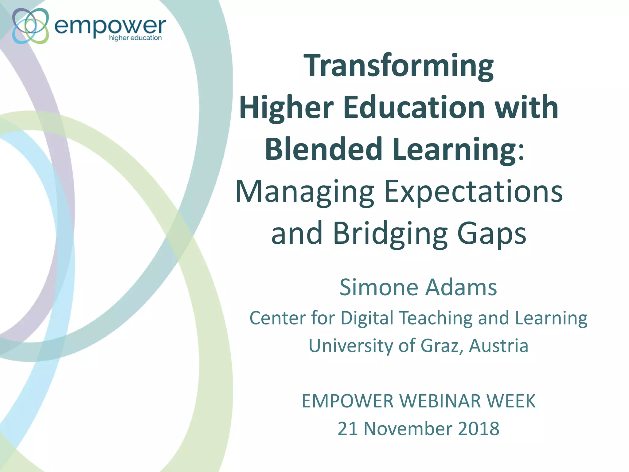 Transforming Higher Education with Blended Learning: Managing Expectations and Bridging Gaps | PPT
