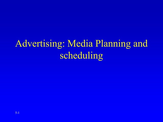 E advertising : media planning and scheduling | PPT
