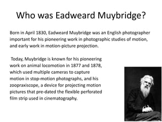 Eadweard muybridge | PPTX