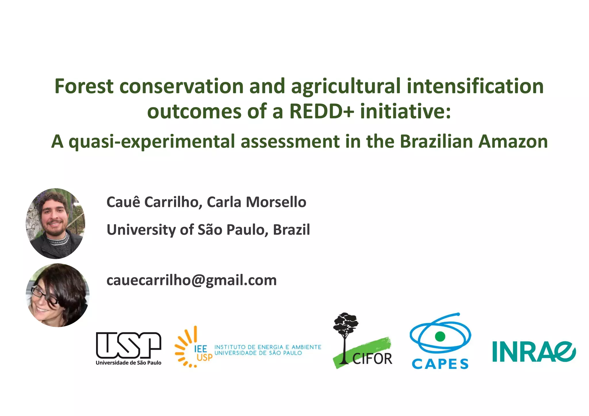 Forest conservation and agricultural intensification outcomes of a ...