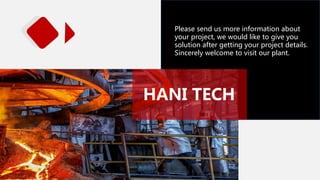 Electric Arc Furnace--Xian Hani Tech Co.,Ltd. | PPTX