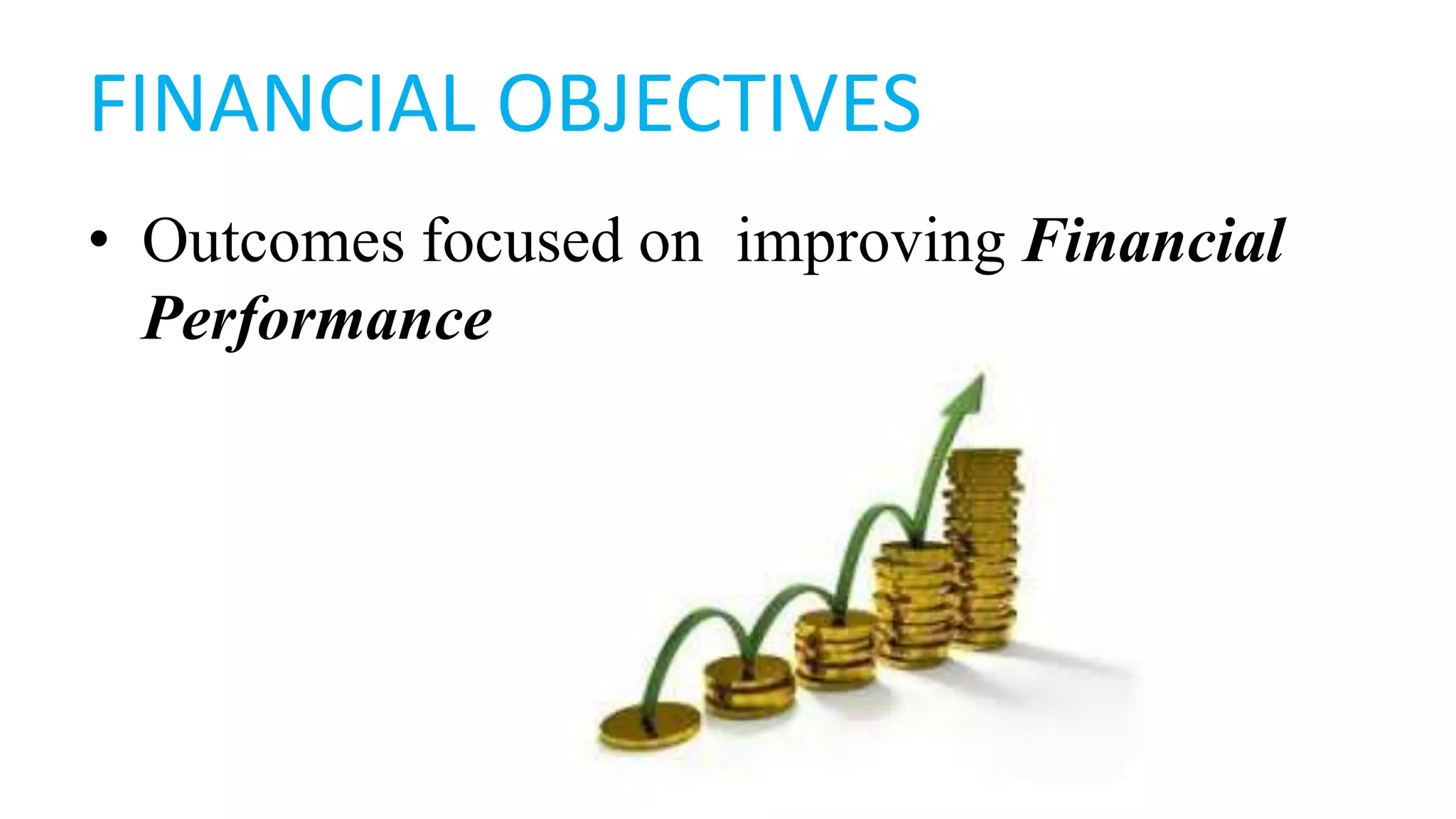 STRATEGIC OBJECTIVES AND FINANCIAL OBJECTIVES | PPTX
