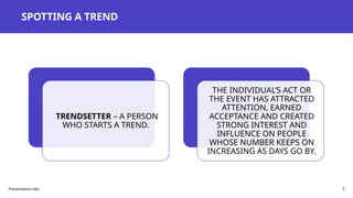 FAD VS. TREND - TNCT IN THE 21ST CENTURY | PPTX