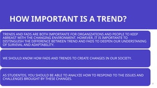 FAD VS. TREND - TNCT IN THE 21ST CENTURY | PPTX