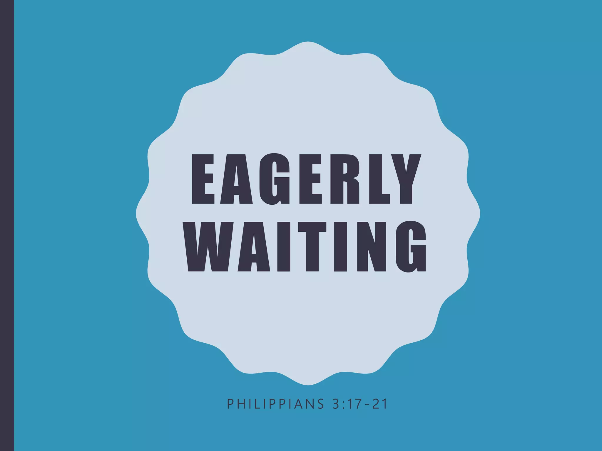 Eagerly waiting | PPTX