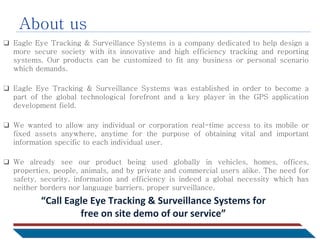 EAGLE EYE TRACKING & SURVEILLANCE SYSTEM | PPT