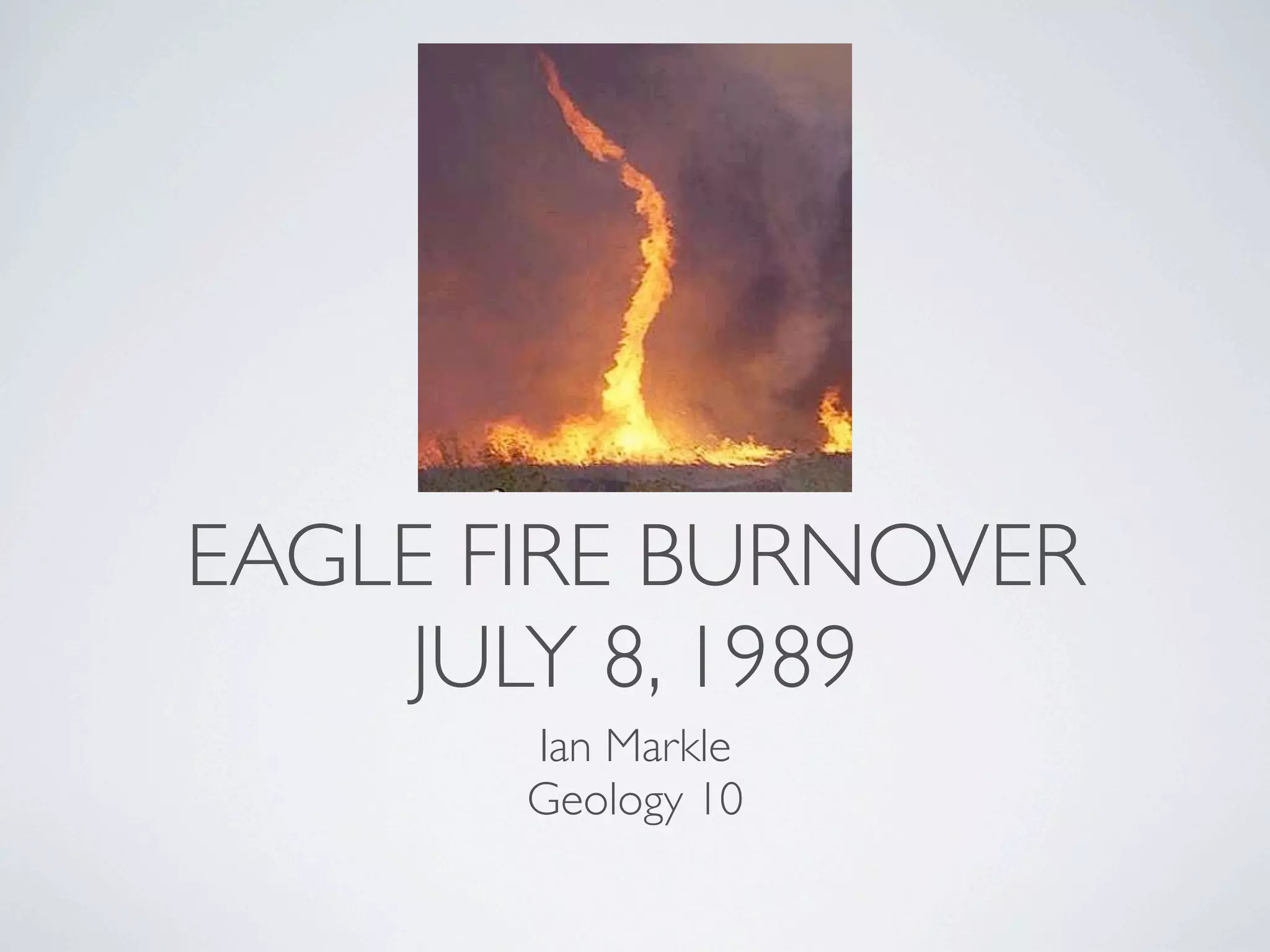 Eagle fire 1989 | KEY