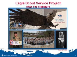 Eagle Scout Service Project - After the Signatures | PPTX