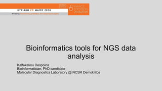 Bioinformatics tools for NGS data analysis | PPTX