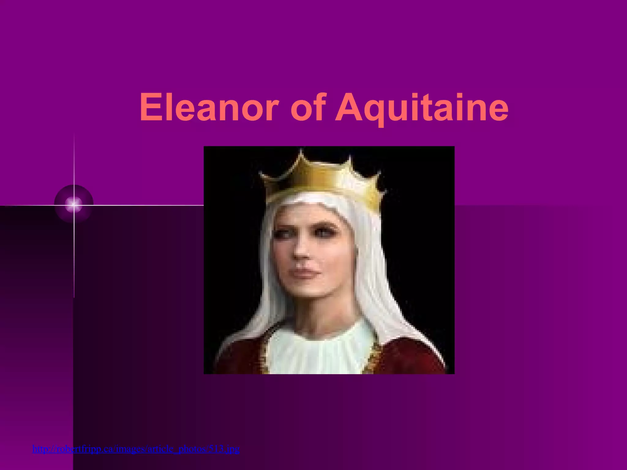 Eleanor Of Aquitaine | PPT