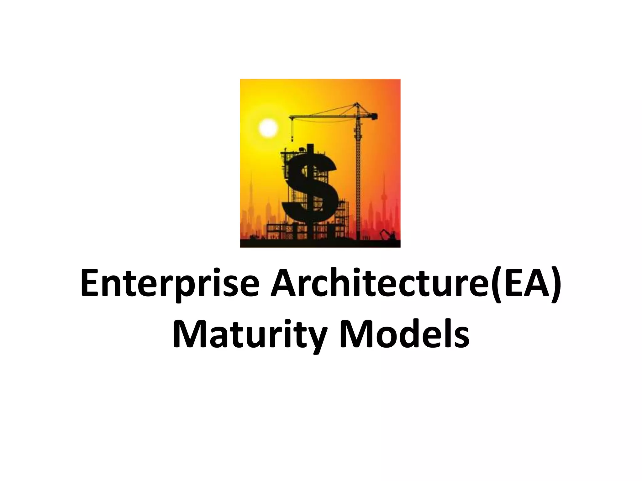 EA maturity models | PPTX