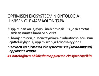 Oppimisen uusi ekosysteemi | PPT