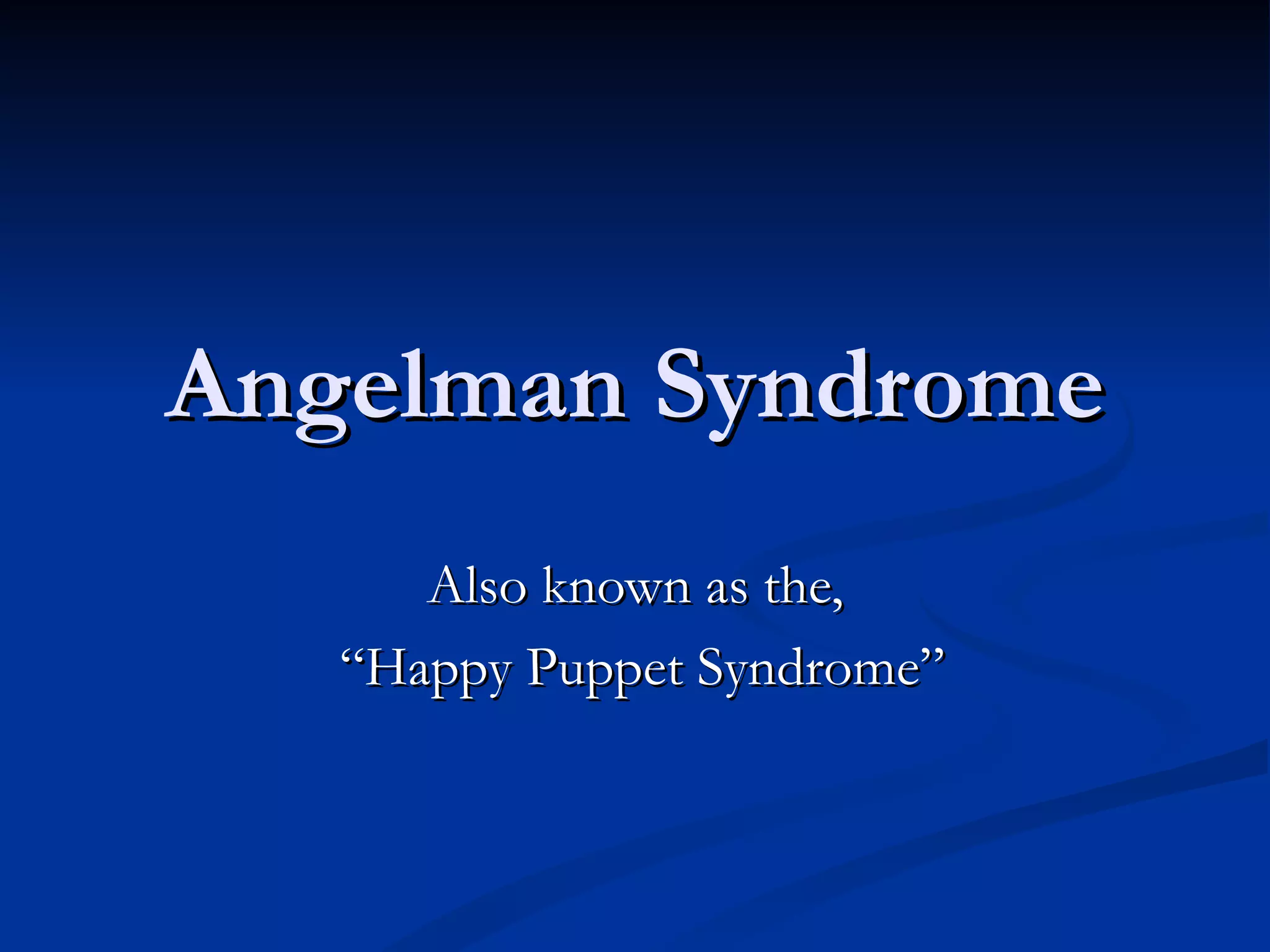 angelmansyndrome | PPT