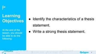 EAP 11_12_UNIT 2_LESSON 1_What is a Thesis Statement_.pptx