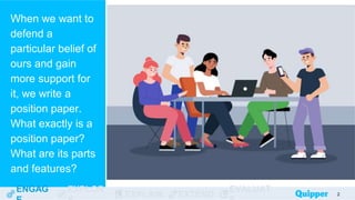 EAP 11_12_UNIT 9_LESSON 1_Features and Purposes of a Position Paper.pptx
