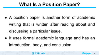 EAP 11_12_UNIT 9_LESSON 1_Features and Purposes of a Position Paper.pptx