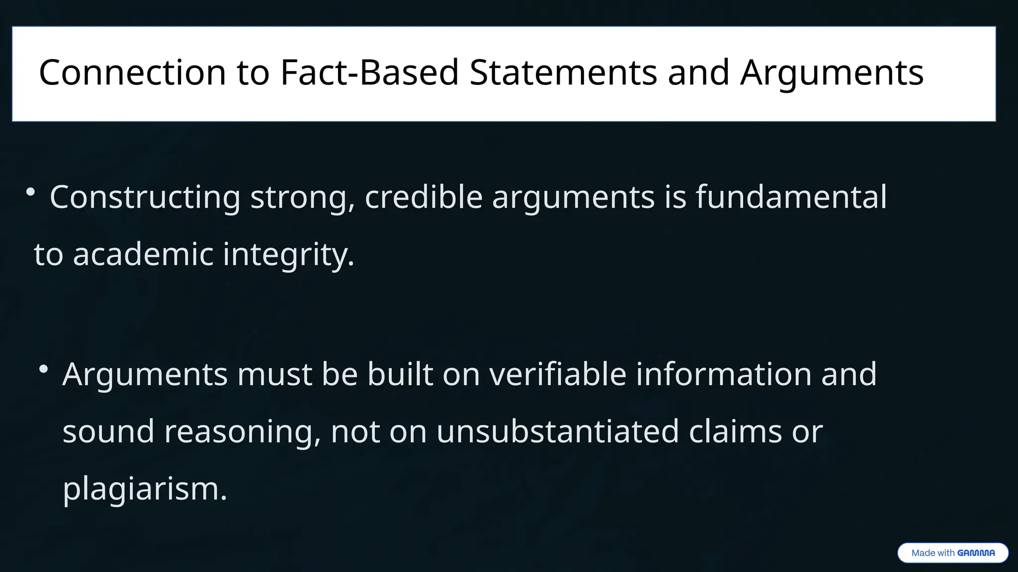 Academic Integrity Constructing Fact Based Statements and Arguments | PPTX