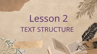 English for Academic and Professional Purposes Lesson 2 Text Structure | PPTX