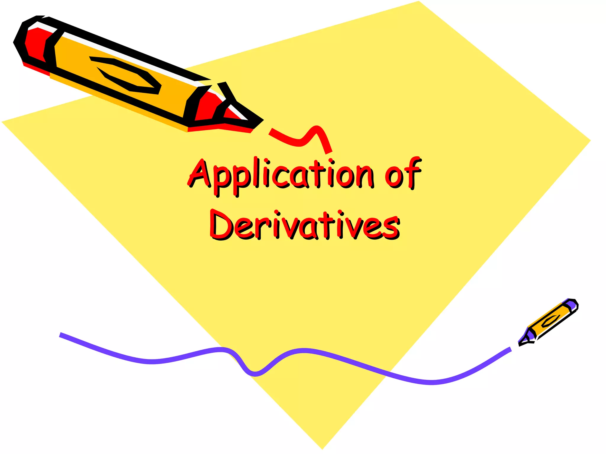 The Application of Derivatives | PPT