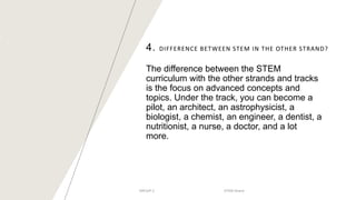 A report about the stem strand of senior high school | PPTX