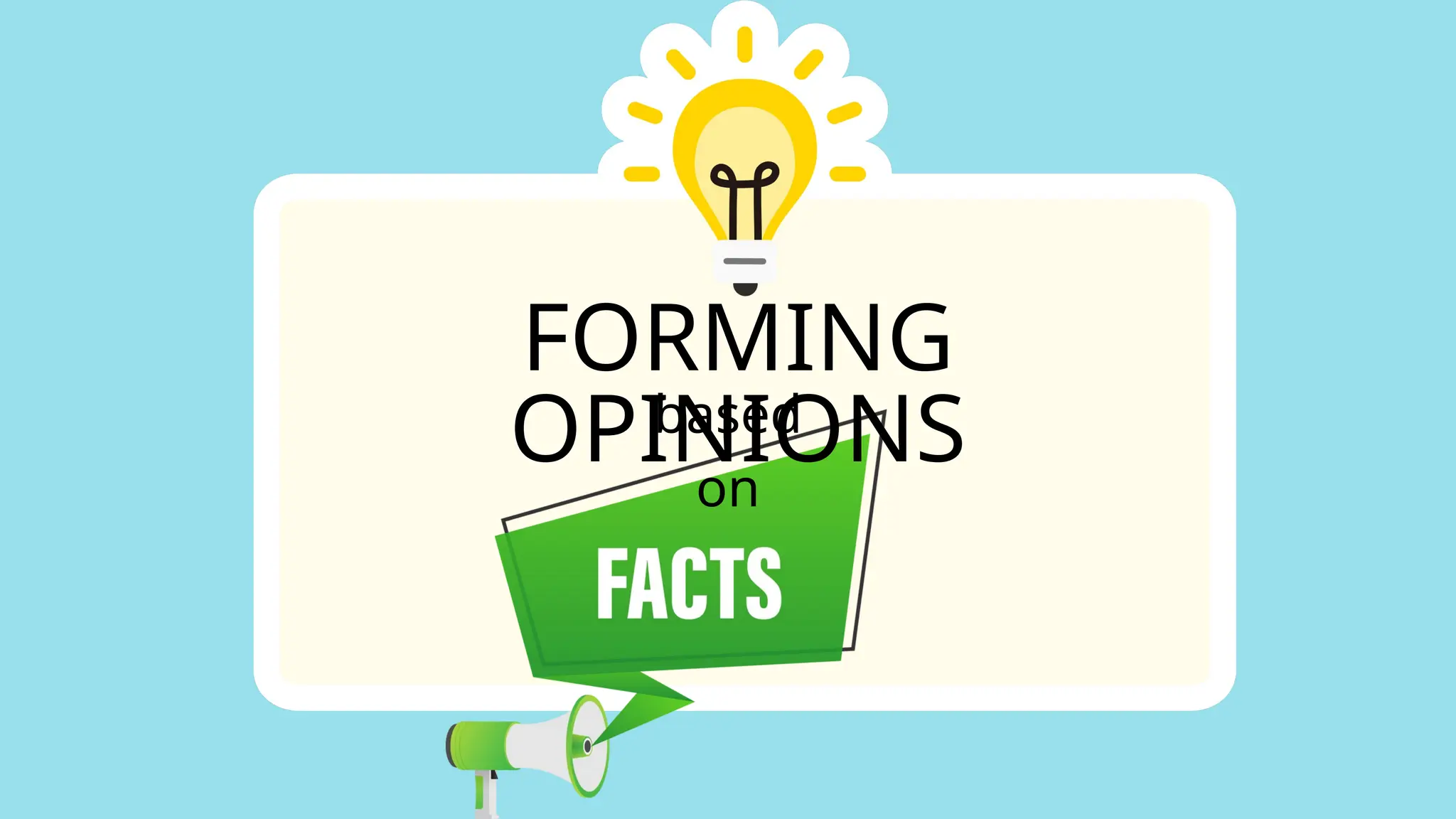 Forming Opinions Based on Facts-EAPP Week 4 Q1 .pptx