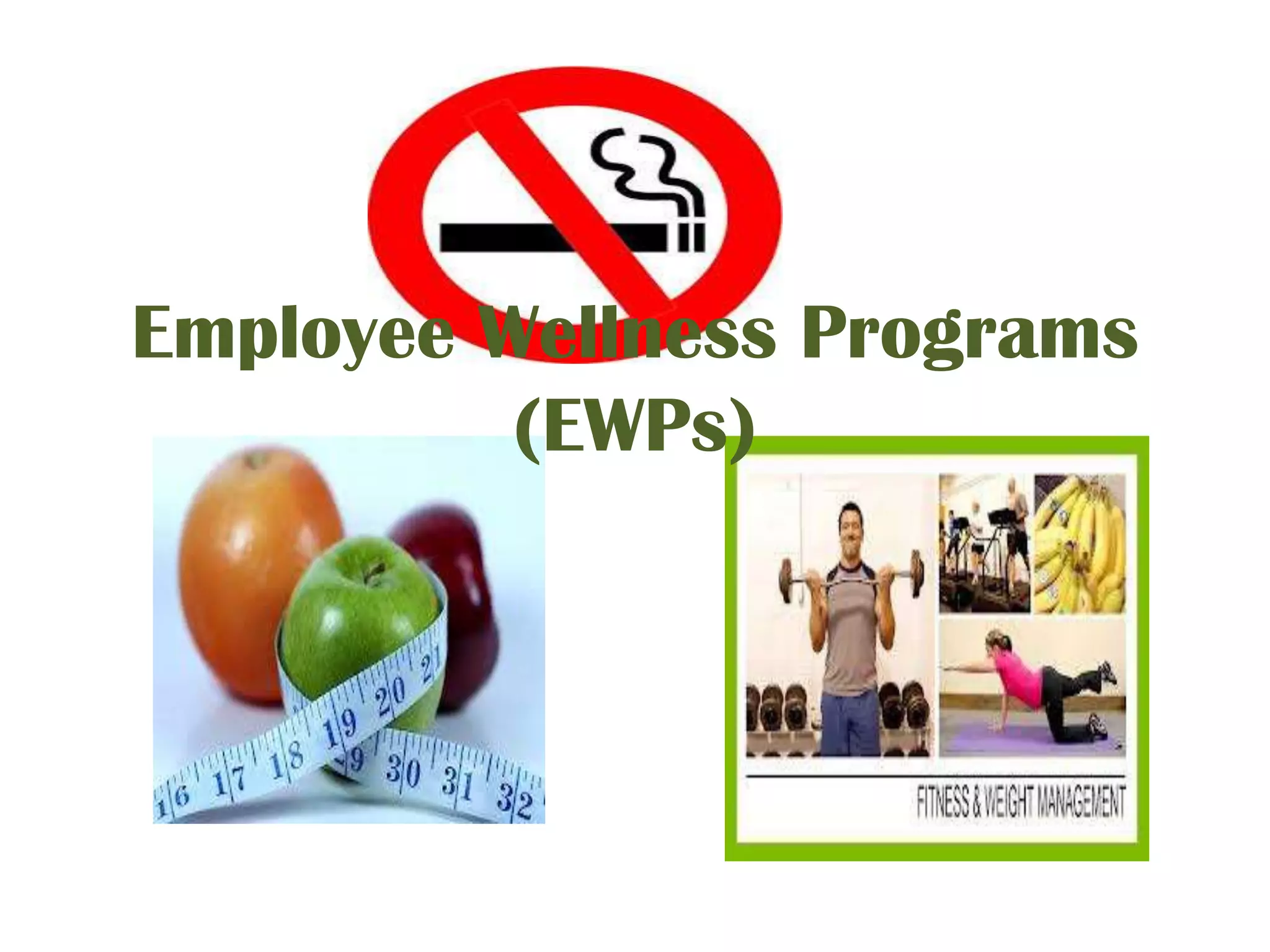Employee Assistance Programs (EAPs) and Employee Wellness Program (EWPs ...