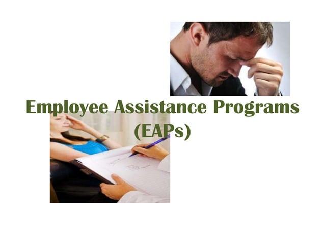 Employee Assistance Programs (EAPs) and Employee Wellness Program (EWPs ...