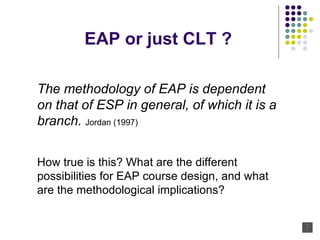 EAP - Approaches to Course Design and Methodology | PPT | Professional ...