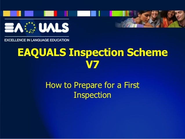 Eaquals inspection scheme v7 1st inspections
