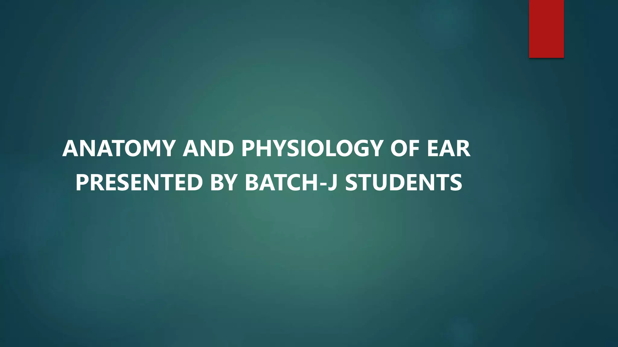 Ear anatomy (1)-1.pptx | Ear, Nose and Throat Conditions | Diseases and Conditions