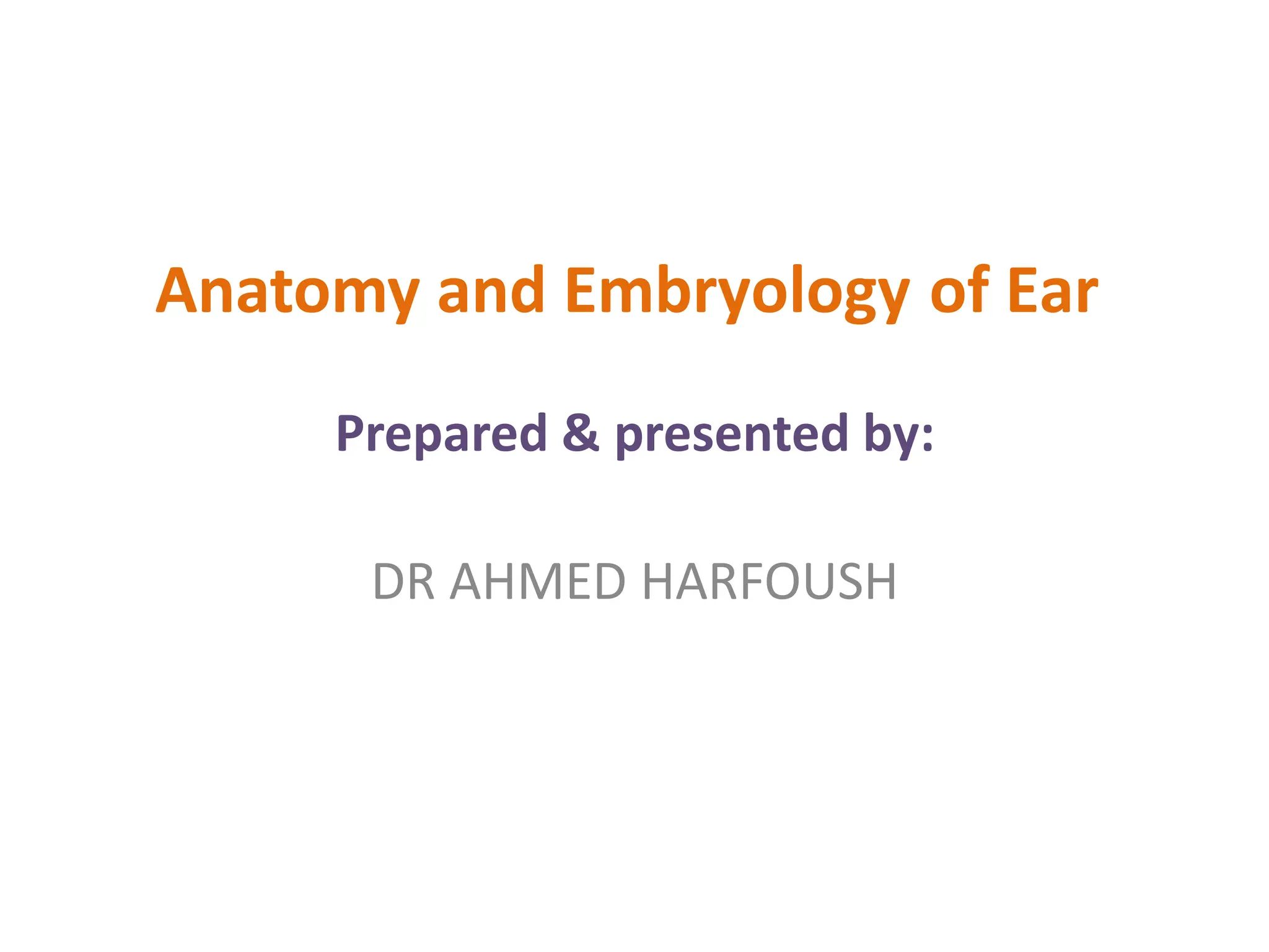 Ear Anatomy and Ebryology in plastic surgery.pptx