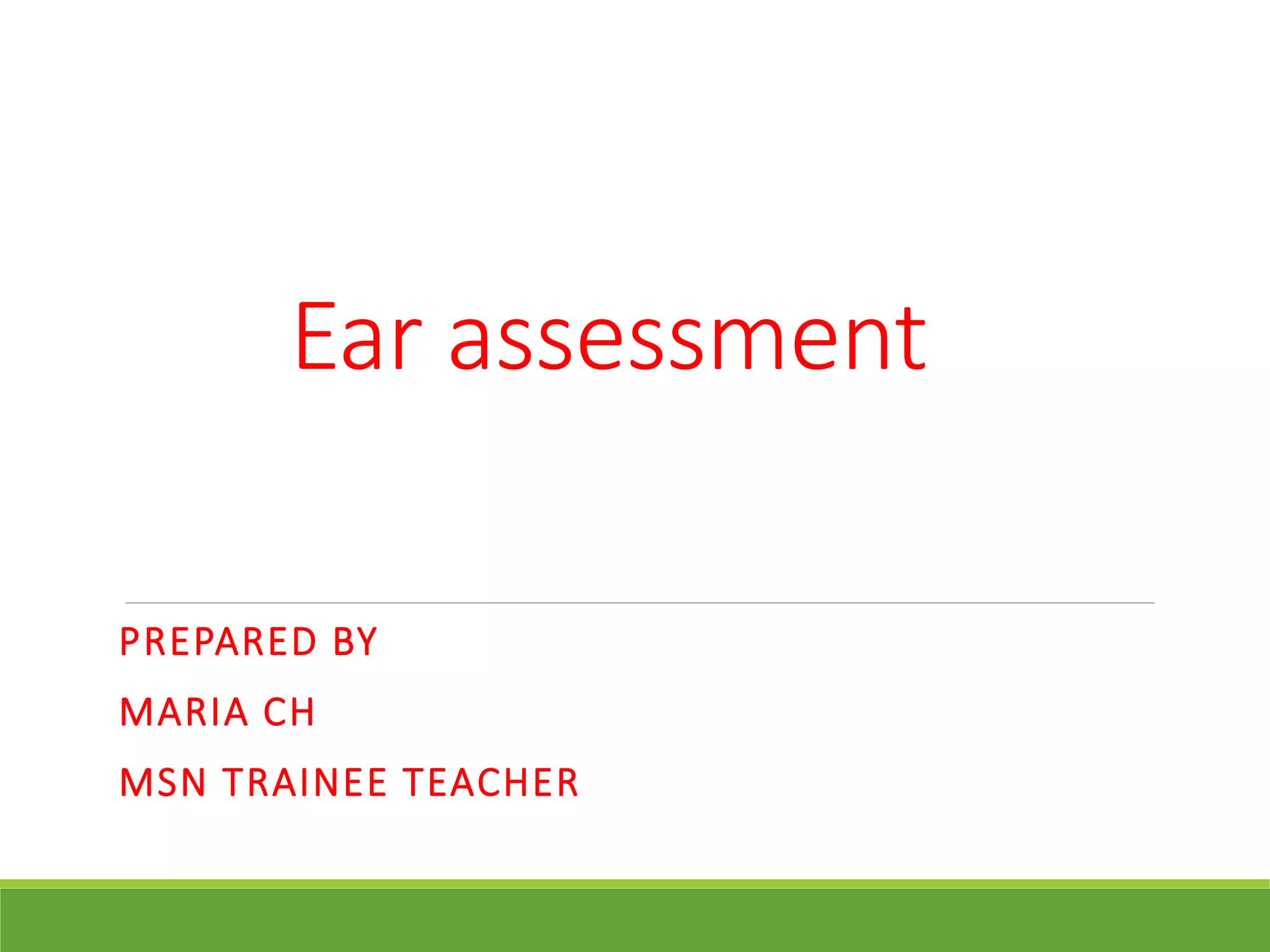 Ear assessment.pptx